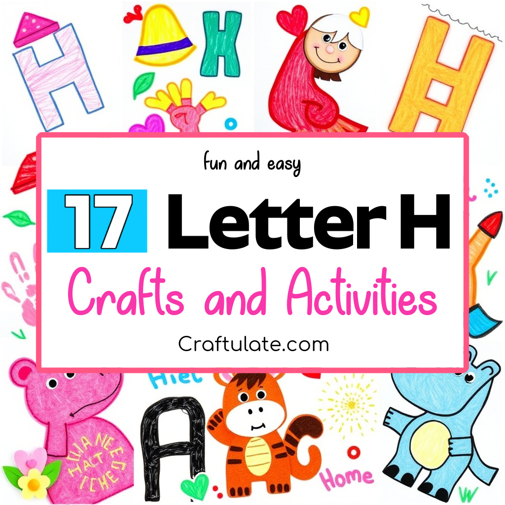 17 Letter H Crafts and Activities for Preschoolers - Craftulate
