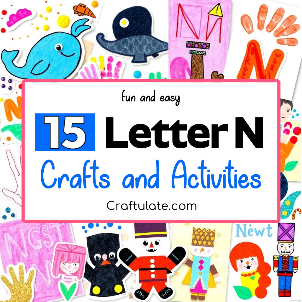 15 Letter N Crafts and Activities for Preschoolers - Craftulate