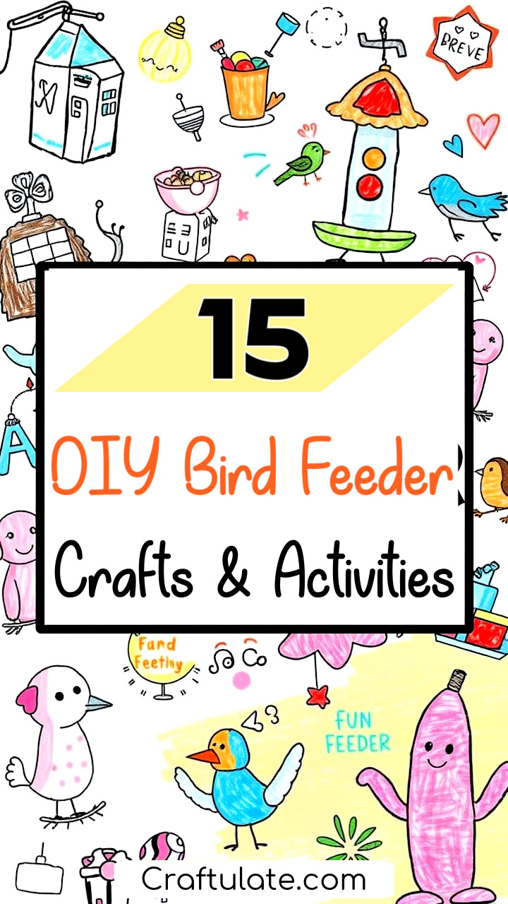 DIY Bird Feeder for Kids - 15 Bird Feeder Crafts - Craftulate