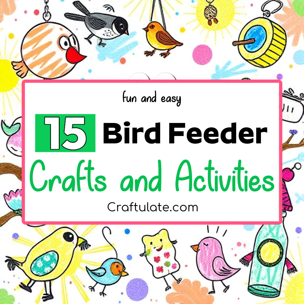 DIY Bird Feeder for Kids - 15 Bird Feeder Crafts - Craftulate